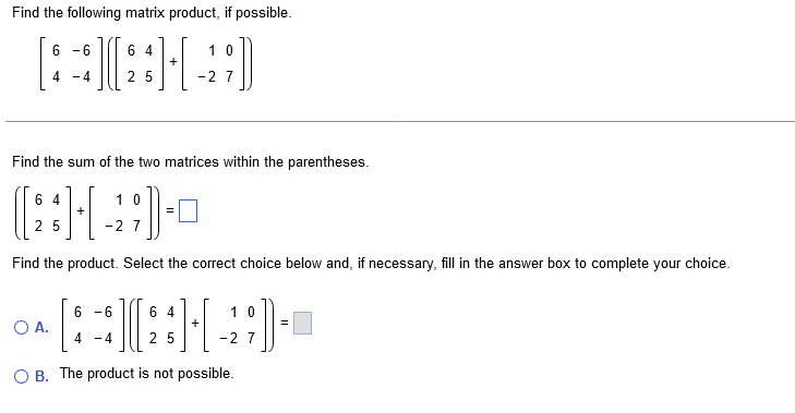 Solved Find the sum of the two matrices within the | Chegg.com