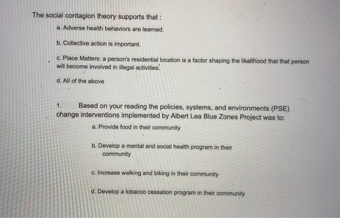 The social contagion theory supports that: a. Adverse | Chegg.com