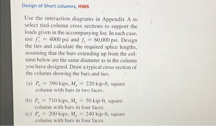 Solved Design of Short columns, HW6 Use the interaction | Chegg.com