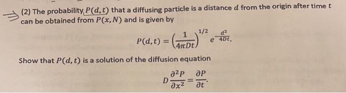 Solved (2) The probability P(d,t) that a diffusing particle | Chegg.com