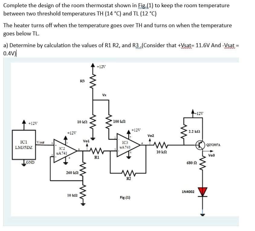 Solved Complete the design of the room thermostat shown in | Chegg.com