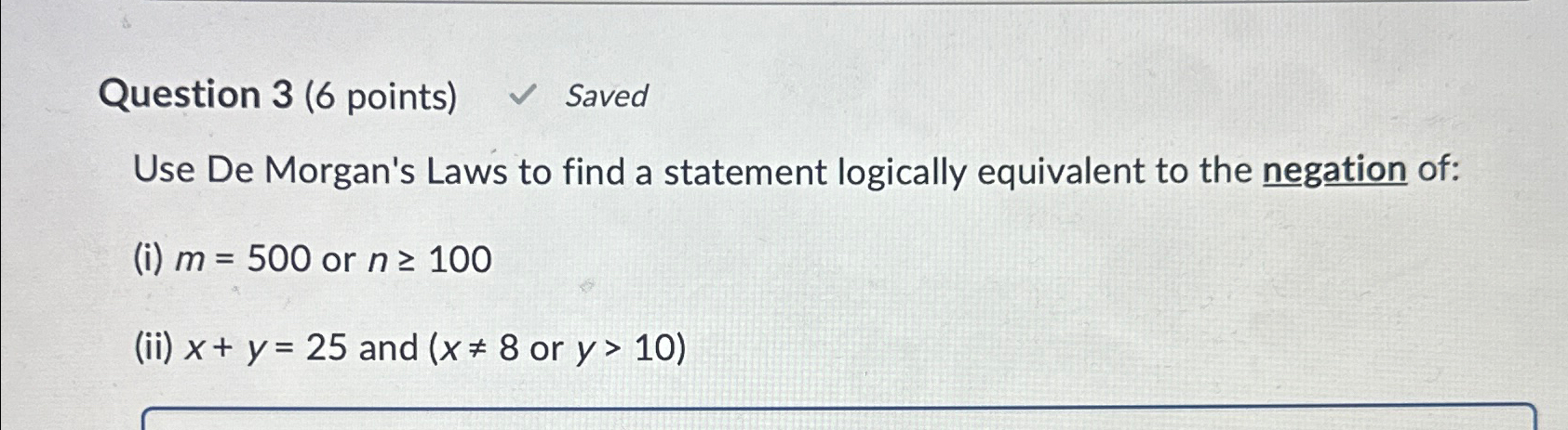 Solved Question 3 (6 ﻿points) ﻿SavedUse De Morgan's Laws to | Chegg.com