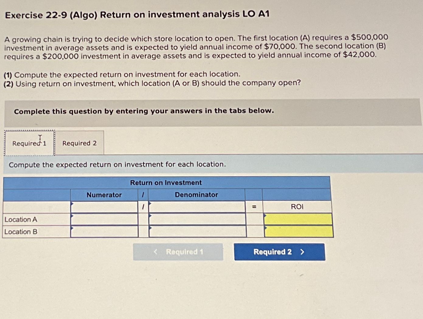 Solved Exercise 22-9 (Algo) ﻿Return on investment analysis | Chegg.com
