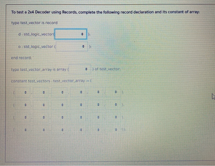 To test a 2x4 Decoder using Records, complete the | Chegg.com