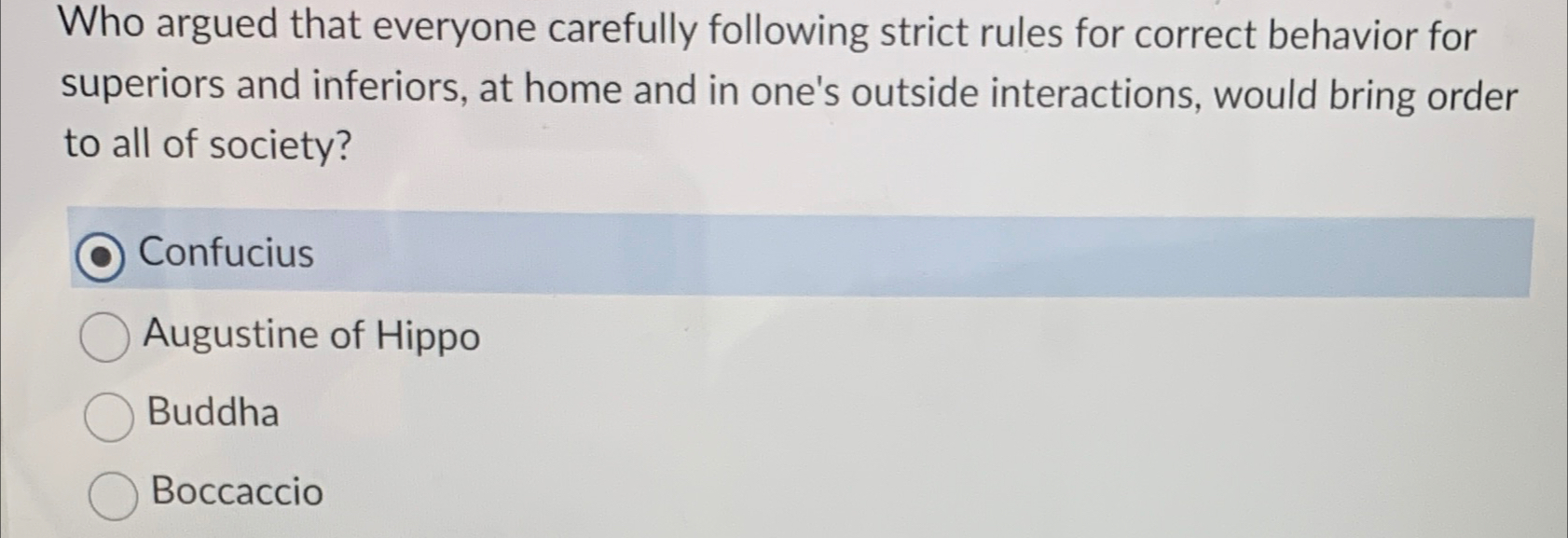 Solved Who argued that everyone carefully following strict | Chegg.com