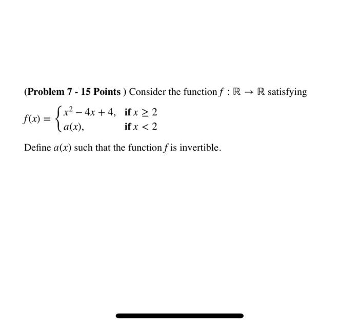 Solved Problem 7 15 Points Consider The Function Fr→r 