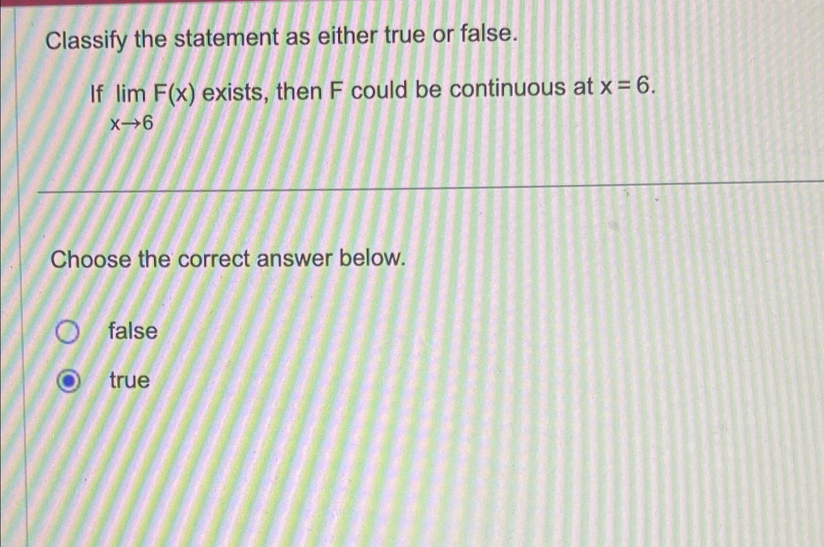 Solved Classify the statement as either true or false.If | Chegg.com