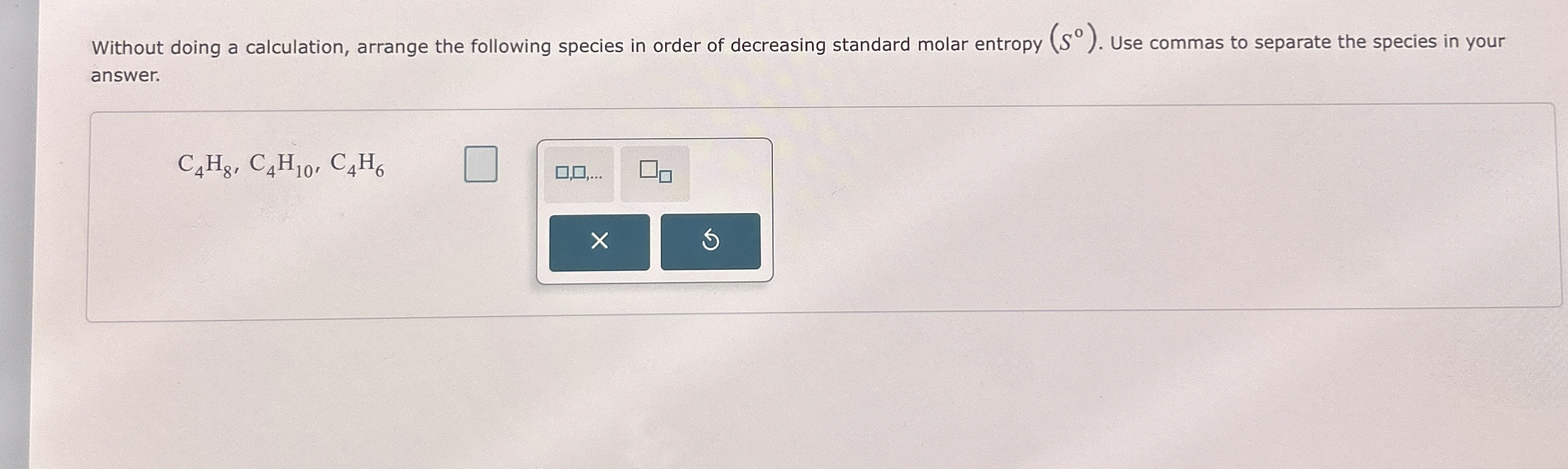 Solved Without doing a calculation, arrange the following | Chegg.com