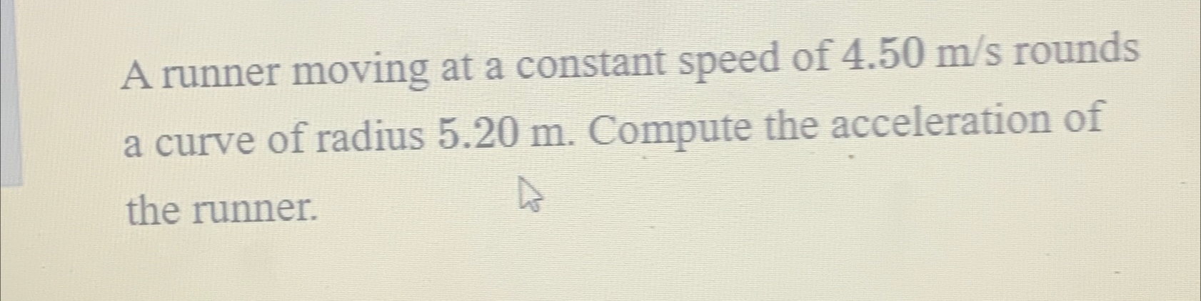Solved A runner moving at a constant speed of 4.50ms ﻿rounds | Chegg.com