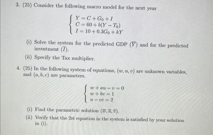 Solved 3. (25) Consider the following macro model for the | Chegg.com