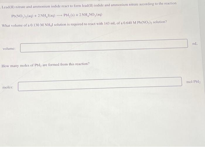 Solved Lead(II) nitrate and ammonium iodide react to form | Chegg.com