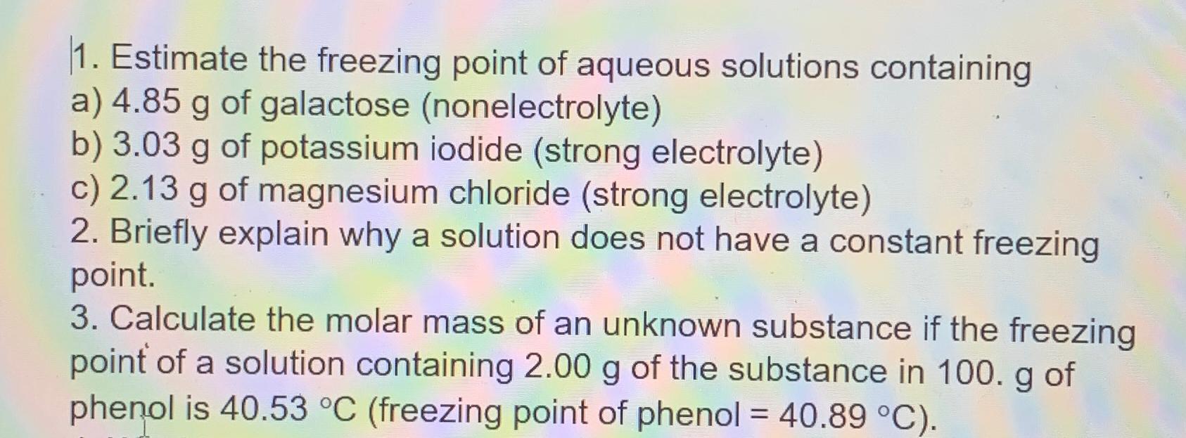 Solved Estimate the freezing point of aqueous solutions | Chegg.com
