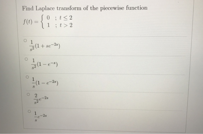 Solved Find Laplace transform of the piecewise function | Chegg.com