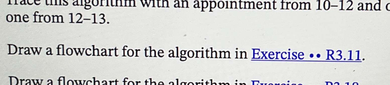Draw a flowchart for the algorithm in Exercise * ﻿R | Chegg.com