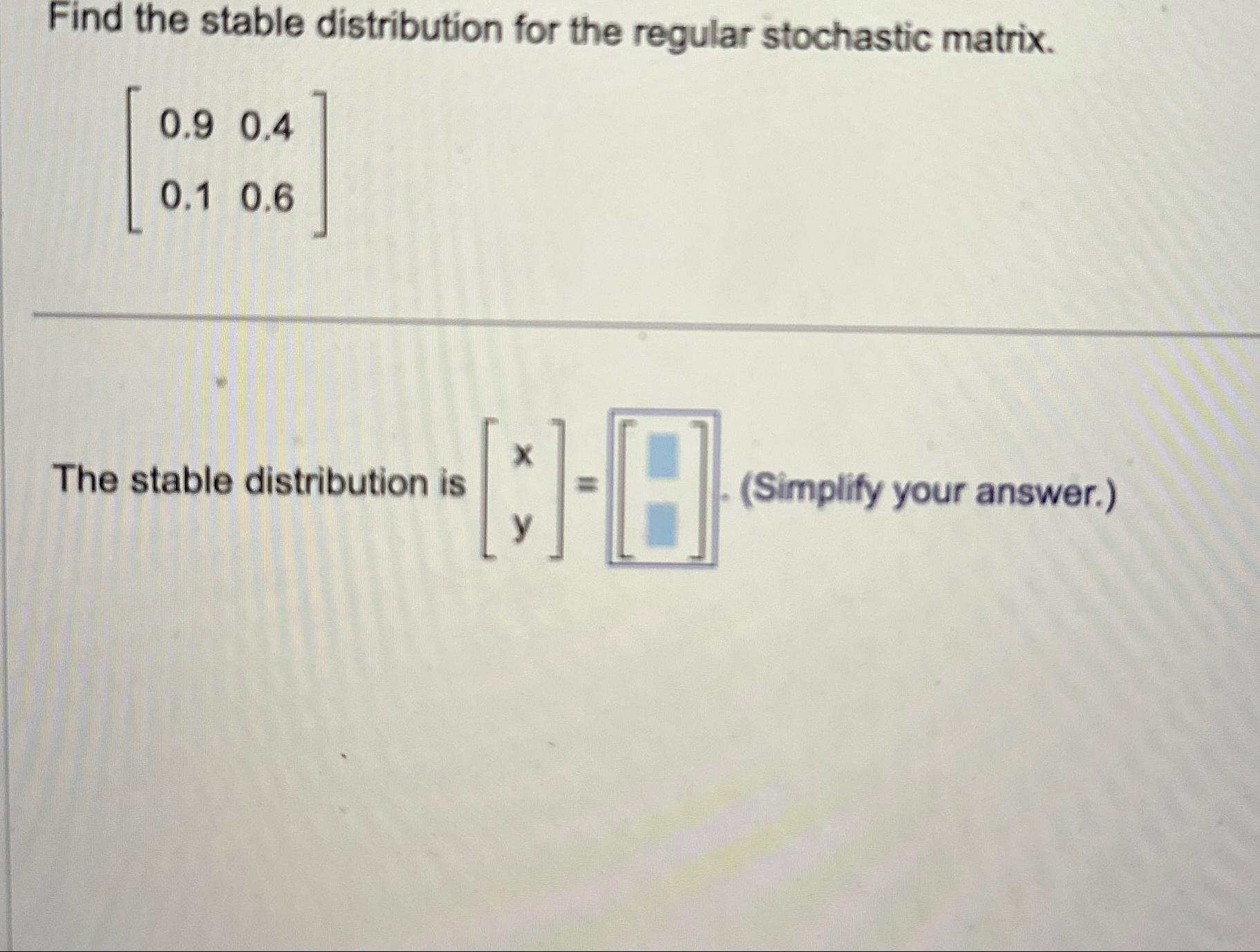 Solved Find the stable distribution for the regular | Chegg.com