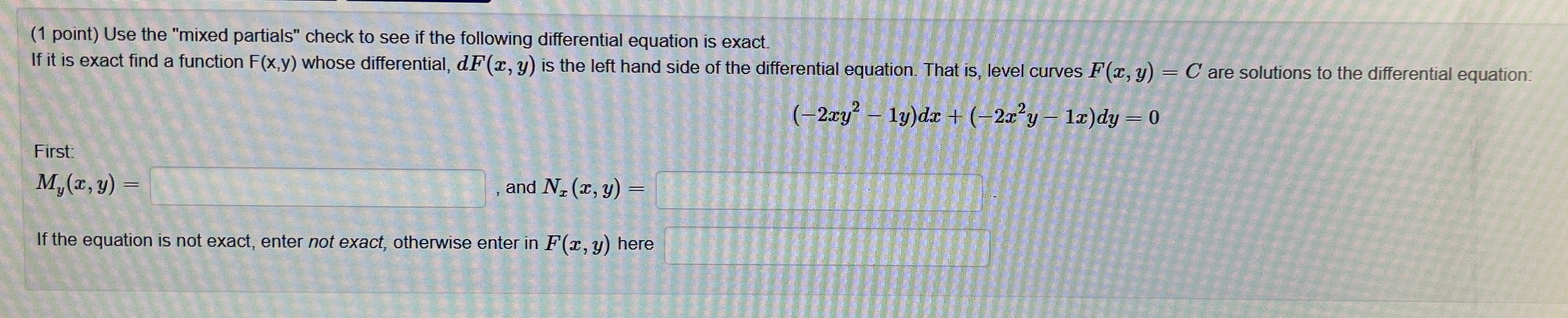 Solved (1 ﻿point) ﻿Use the "mixed partials" check to see if | Chegg.com