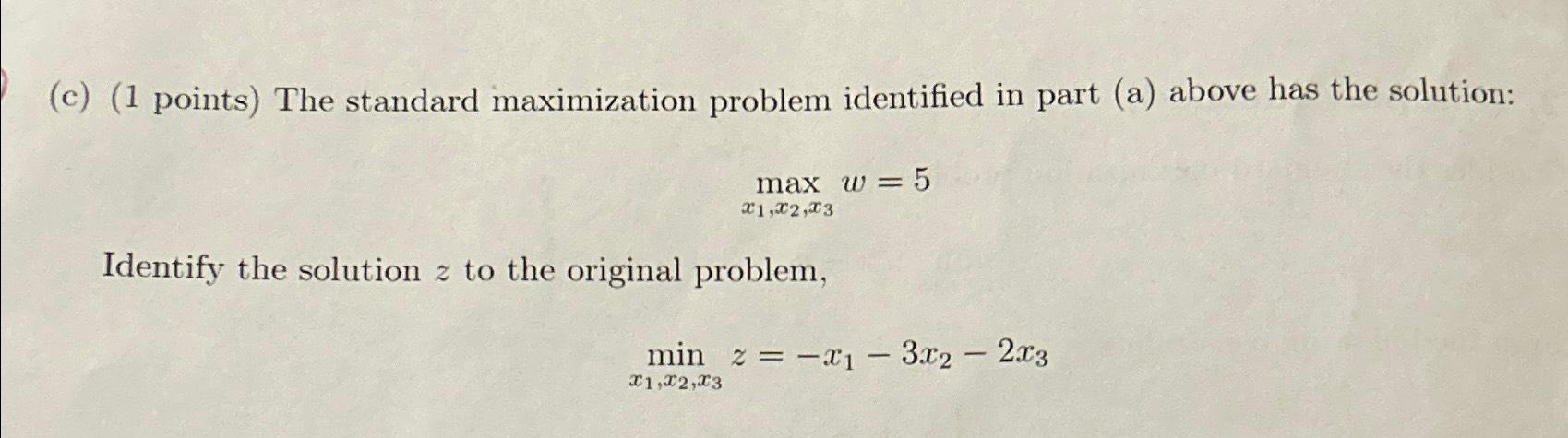 The standard maximization problem identified in part | Chegg.com