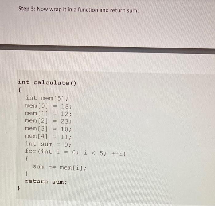 Solved int mem[5]; mem [0] = 18; mem [1] = 12; mem [2] = 23; | Chegg.com