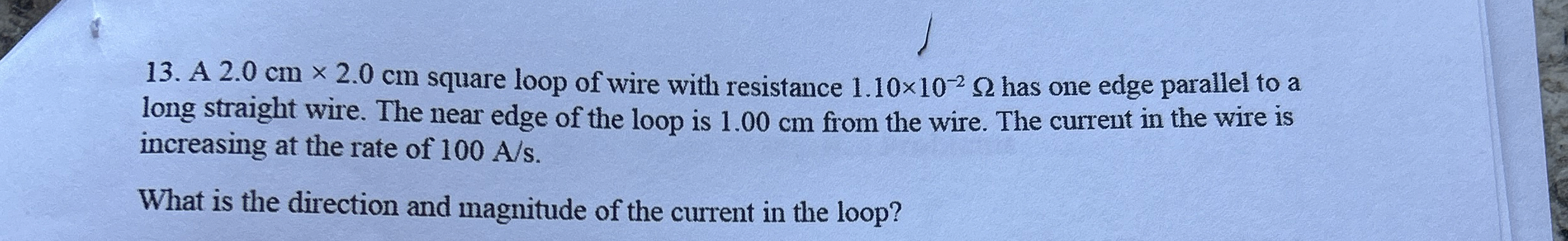 Solved A 2.0cm×2.0cm ﻿square loop of wire with resistance | Chegg.com
