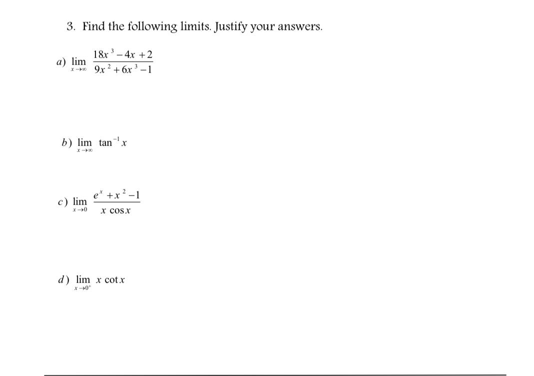 Solved Find the following limits. ﻿Justify your | Chegg.com