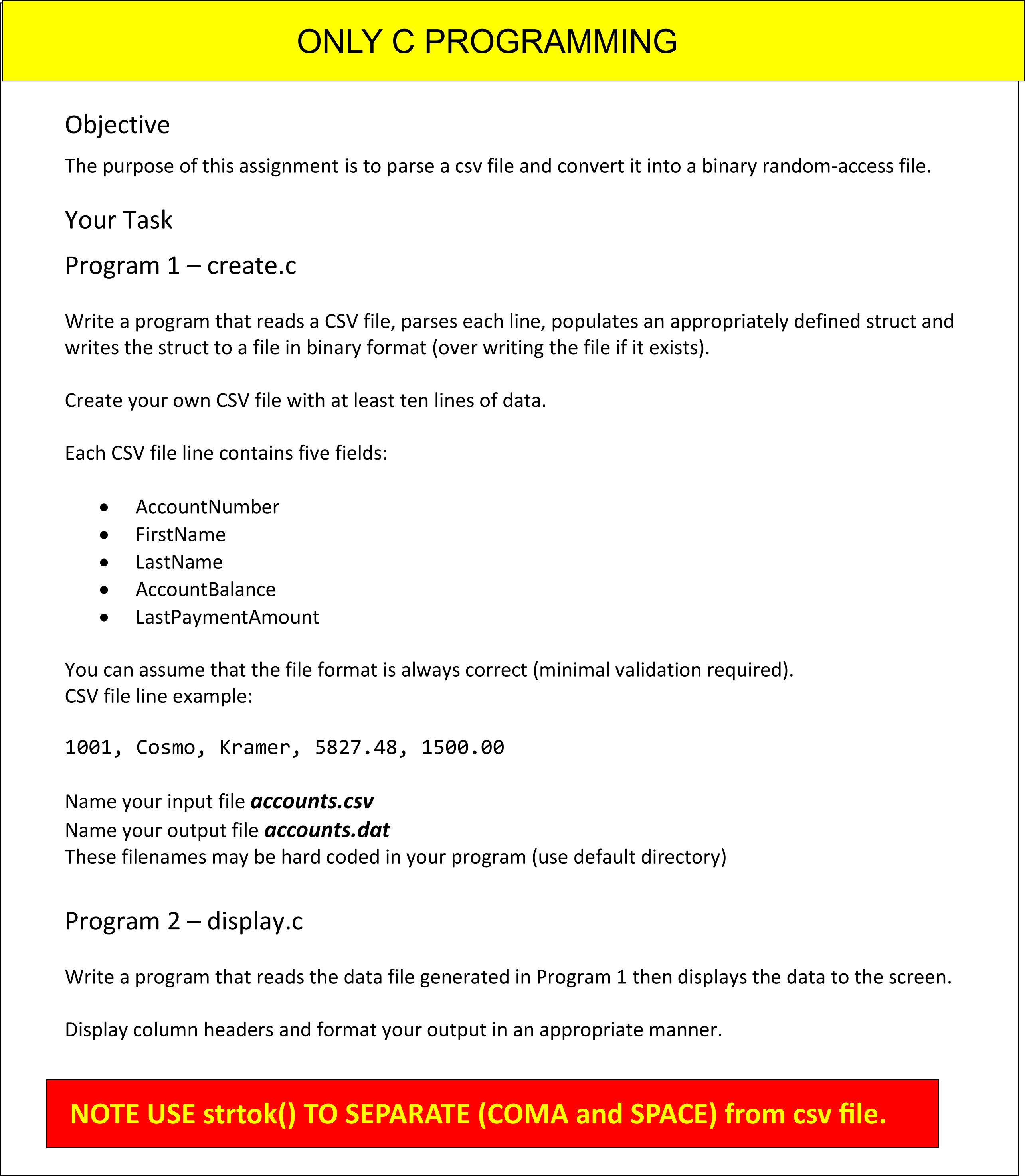 Solved ONLY C PROGRAMMING AND USE STRTOK() ﻿TO SEPARATE | Chegg.com