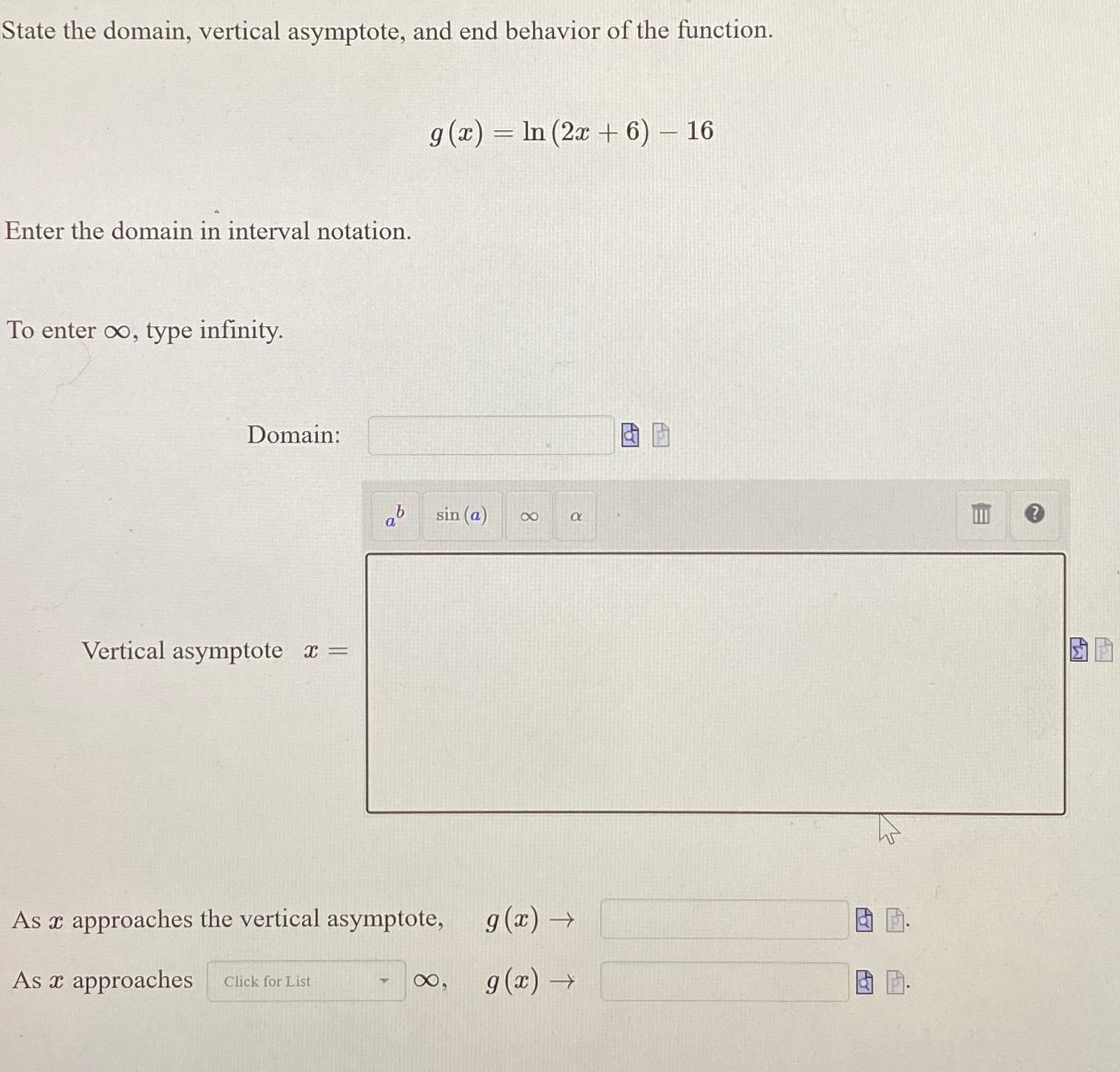 State the domain, vertical asymptote, and end | Chegg.com