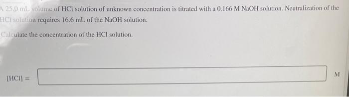 Solved 25.0 mL volume of HCl solution of unknown | Chegg.com
