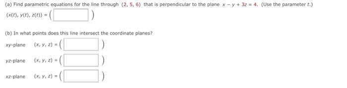 Solved (a) Find parametric equations for the line through | Chegg.com
