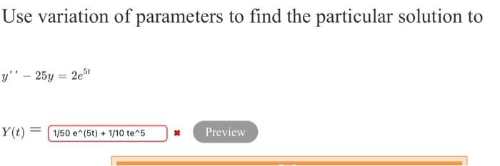 Solved Use variation of parameters to find the particular | Chegg.com
