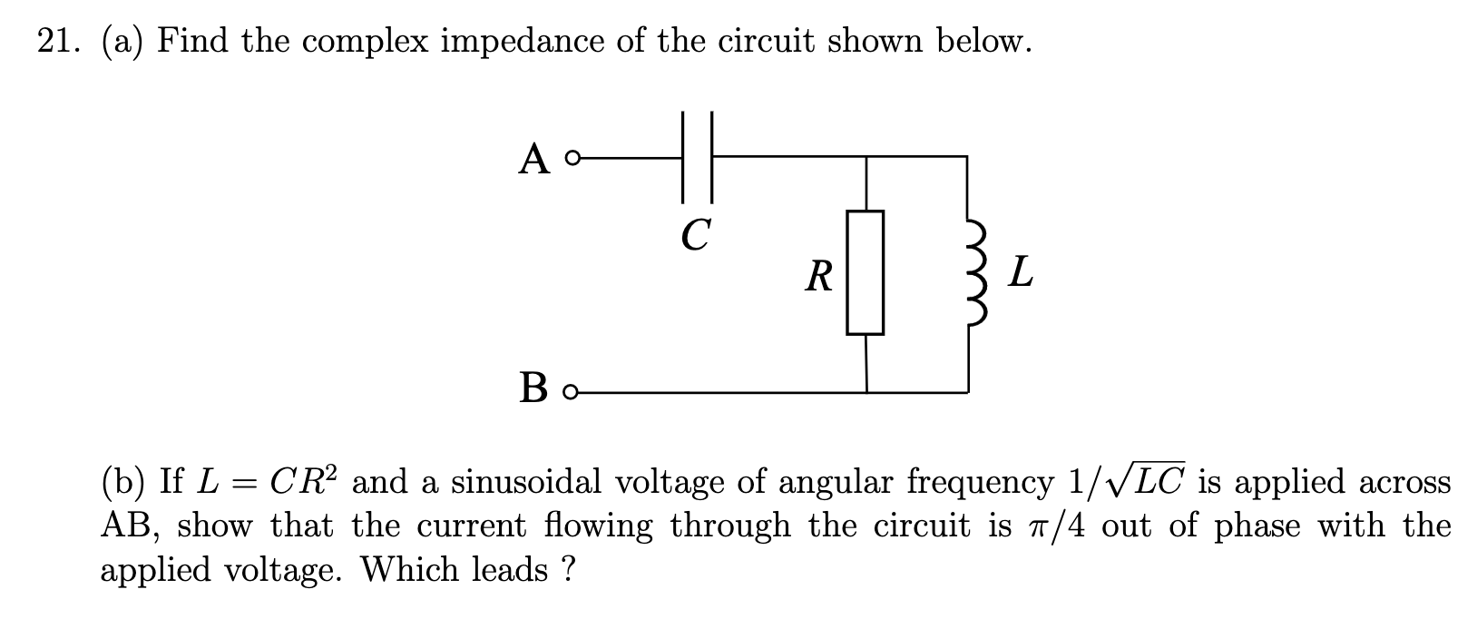Solved (a) ﻿Find the complex impedance of the circuit shown | Chegg.com