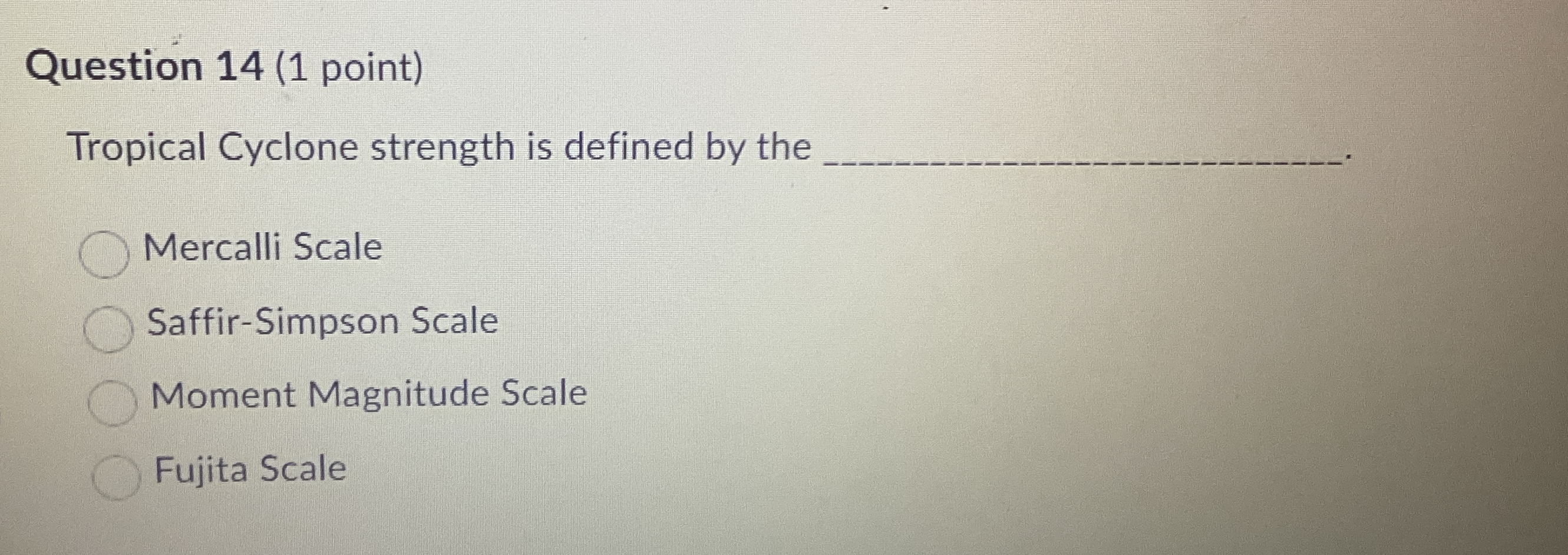 Solved Question 14 (1 point)Tropical Cyclone strength is | Chegg.com Solved Question 14 (1 point)Tropical Cyclone strength is | Chegg.com