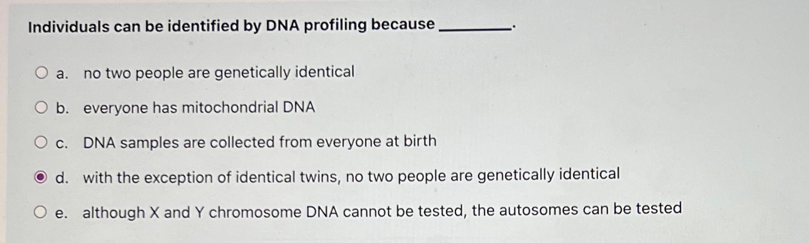 Solved Individuals can be identified by DNA profiling | Chegg.com