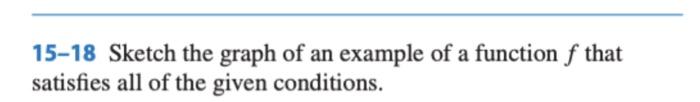Solved 15-18 Sketch the graph of an example of a function f | Chegg.com