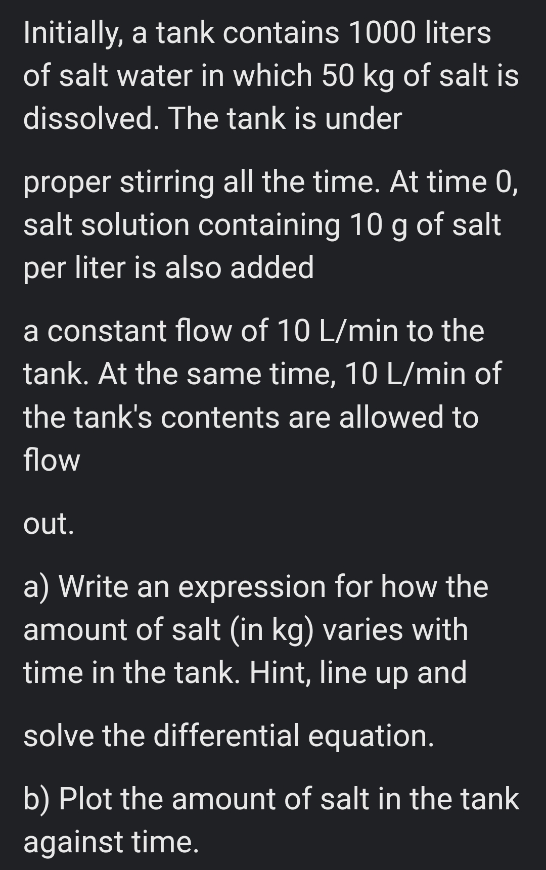 Solved Initially, a tank contains 1000 ﻿litersof salt water | Chegg.com