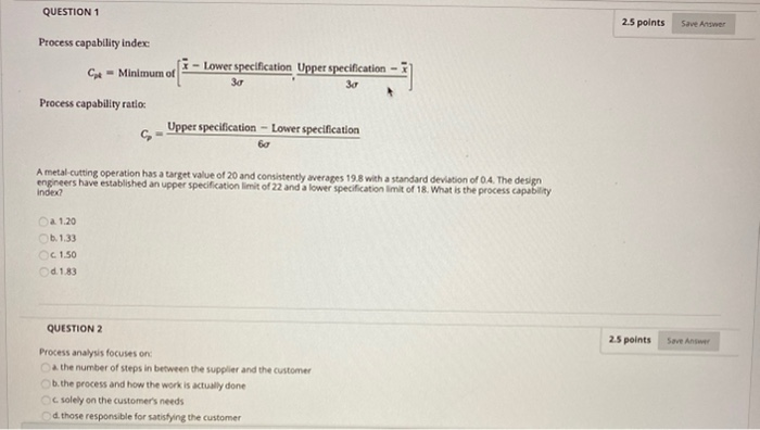 Solved QUESTION 1 2.5 points Save Answer Process capability | Chegg.com
