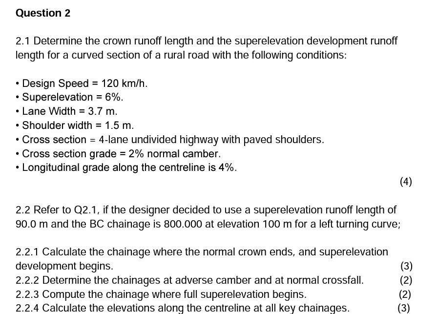 Solved Question 2 2.1 Determine the crown runoff length and | Chegg.com