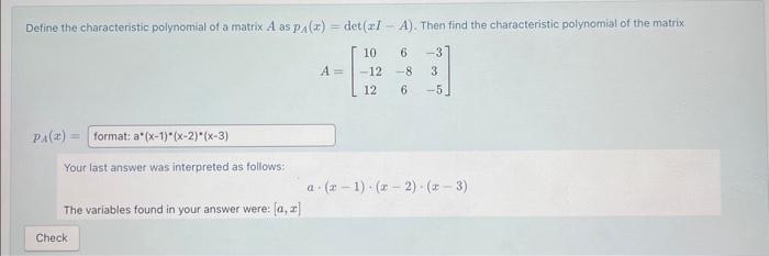 Solved Define the characteristic polynomial of a matrix A as | Chegg.com