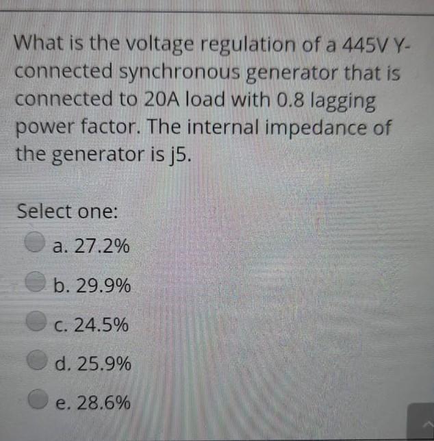 Solved What is the voltage regulation of a 445V Y- connected | Chegg.com
