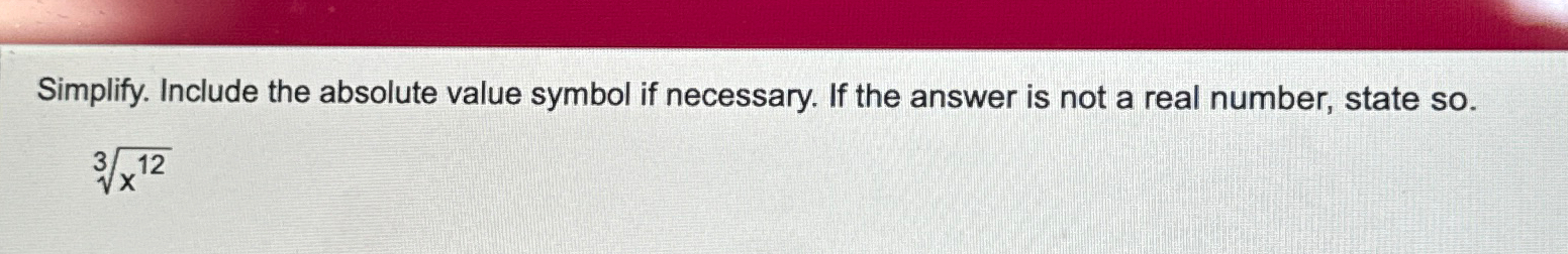 Solved Simplify. Include the absolute value symbol if | Chegg.com