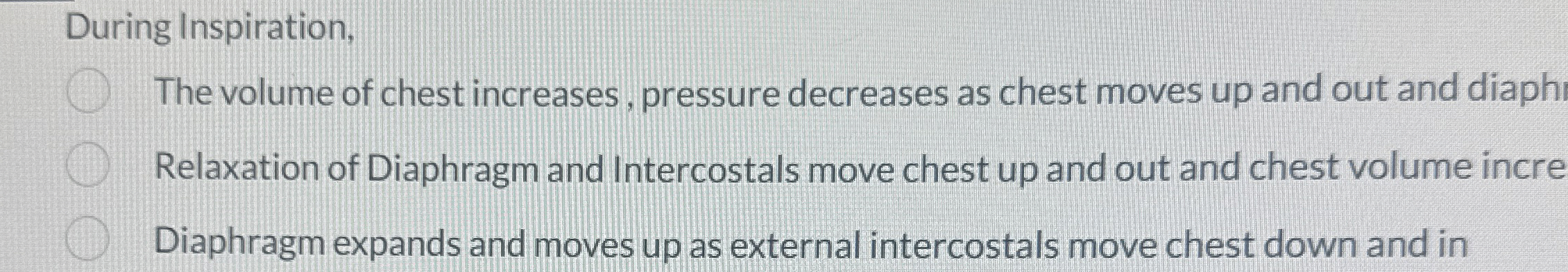 Solved During Inspiration,The volume of chest increases, | Chegg.com