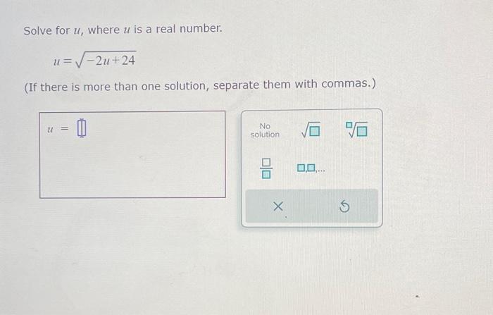 Solved Solve for u, where u is a real number. u=−2u+24 (If | Chegg.com