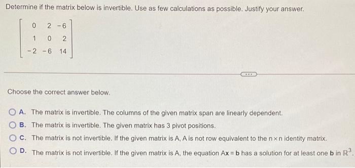 Solved Determine if the matrix below is invertible. Use as | Chegg.com