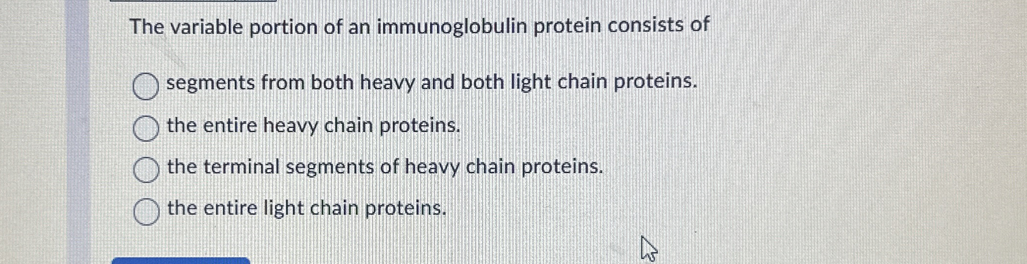 Solved The variable portion of an immunoglobulin protein | Chegg.com