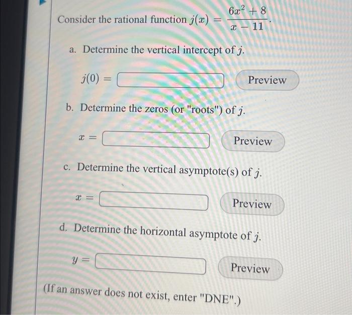 Solved Consider the rational function j(x)=x−116x2+8. a. | Chegg.com