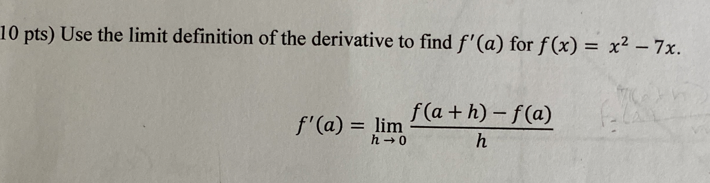Solved 10 ﻿pts) ﻿Use the limit definition of the derivative | Chegg.com