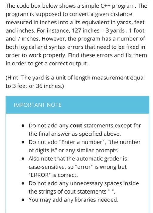 Solved The code box below shows a simple C++ program. The | Chegg.com