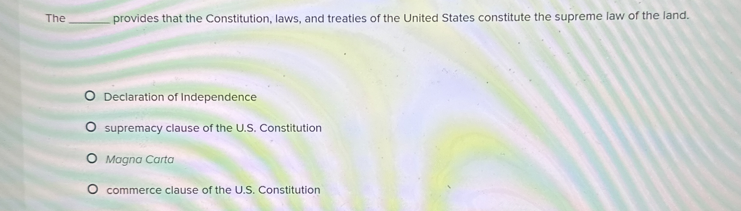 Solved Theprovides that the Constitution, laws, and treaties | Chegg.com