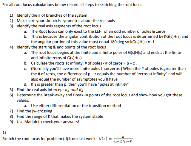 Solved For all root locus calculations below record all | Chegg.com