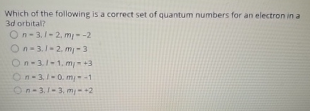 Solved Which of the following is a correct set of quantum | Chegg.com