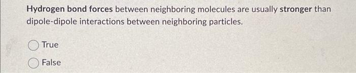 Solved Hydrogen bond forces between neighboring molecules | Chegg.com